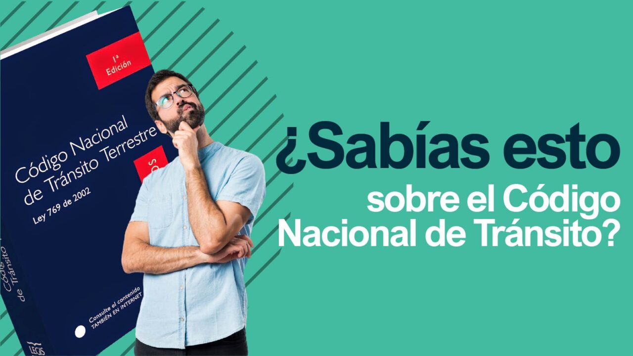 ¿Sabías esto sobre el Código Nacional de Tránsito? - EJEVIAL Pereira